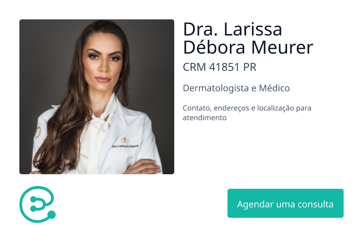 Dra. Larissa Débora Meurer, Dermatologista em Francisco Beltrão - PR