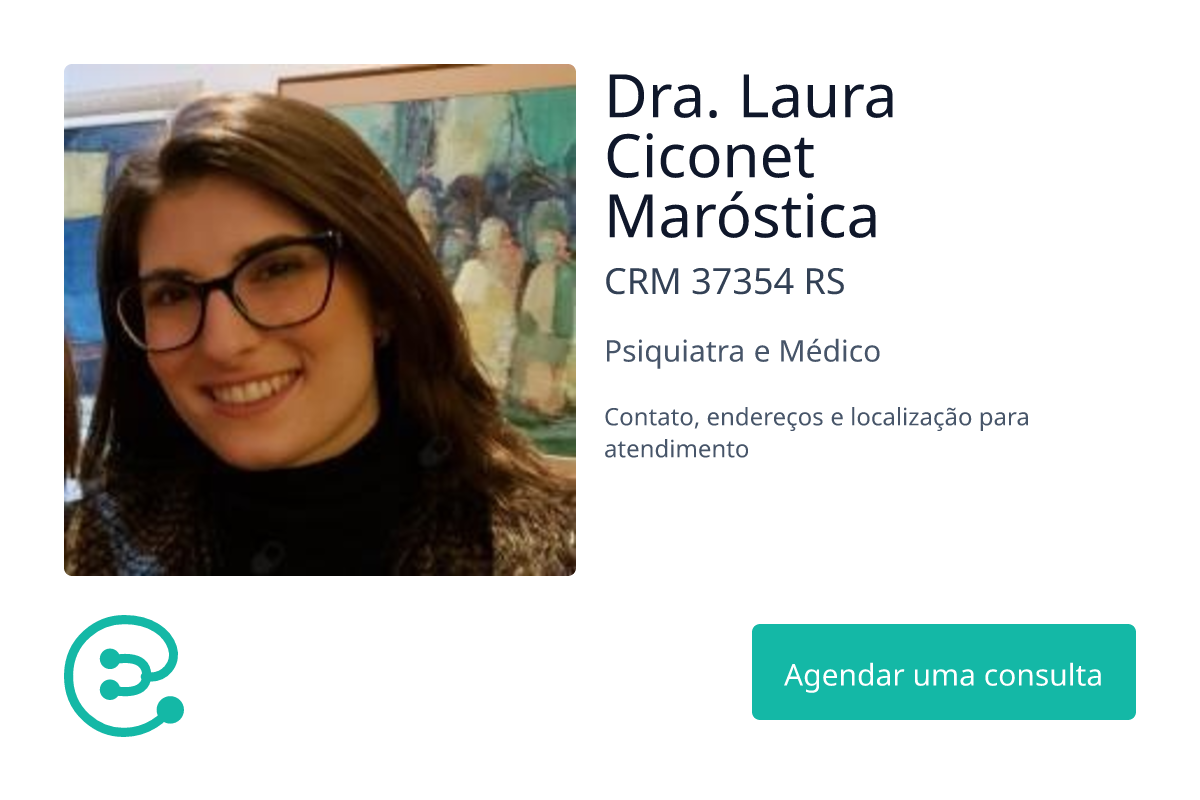 Dra. Laura Ciconet Maróstica, Psiquiatra em Porto Alegre - RS