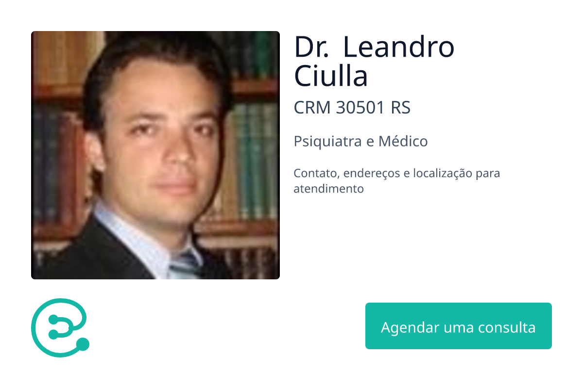 Dr. Leandro Ciulla, Psiquiatra em Porto Alegre - RS