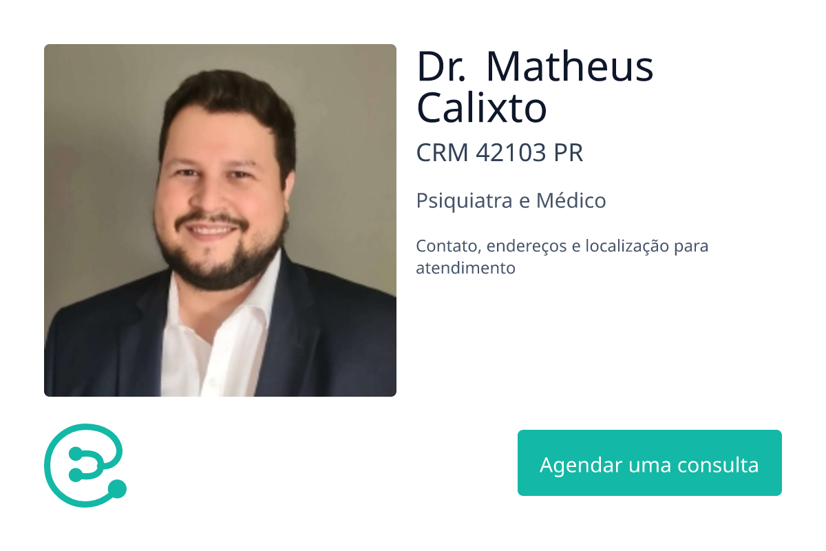 Dr. Matheus Calixto, Psiquiatra em Maringá - PR