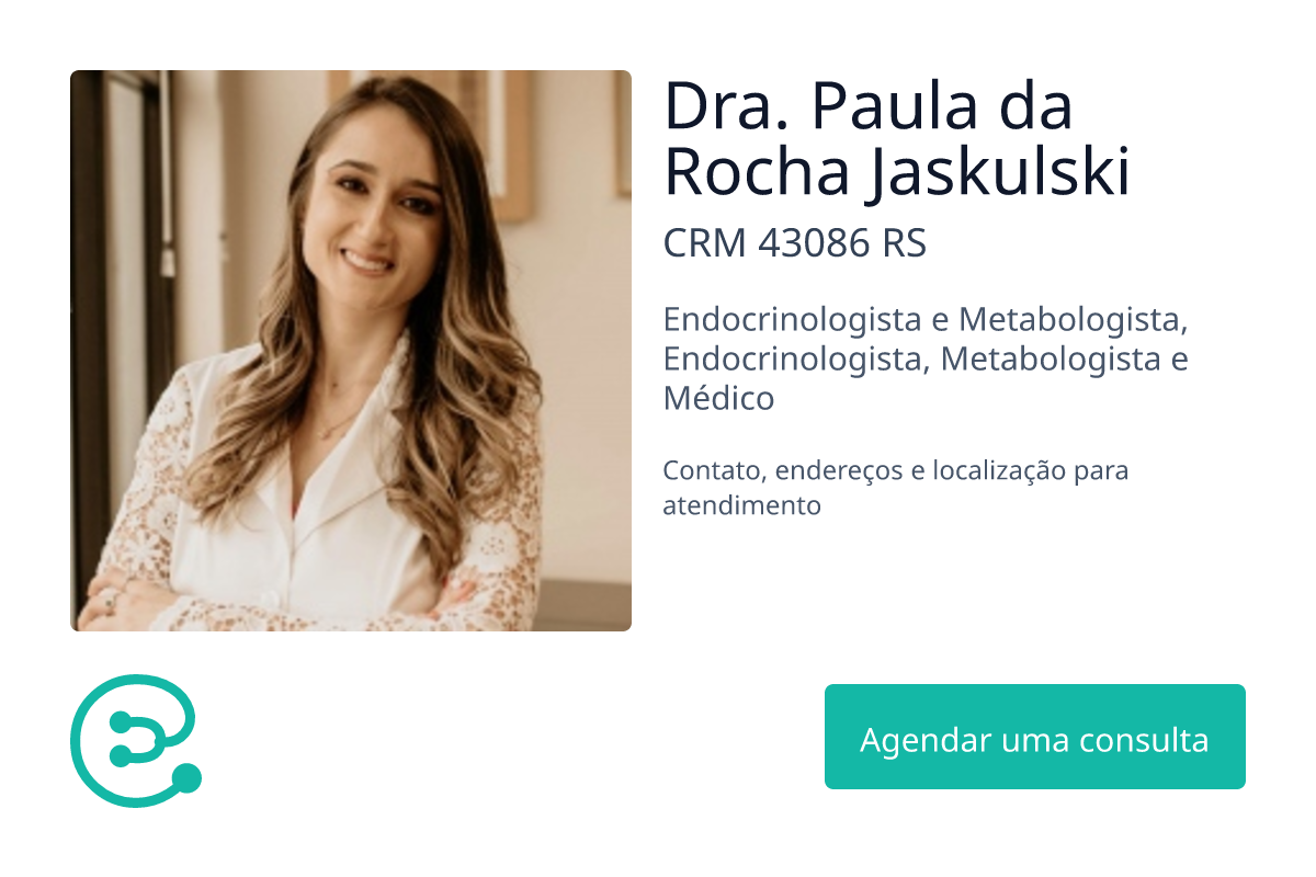Dra. Paula da Rocha Jaskulski, Endocrinologista e Metabologista em Erechim - RS