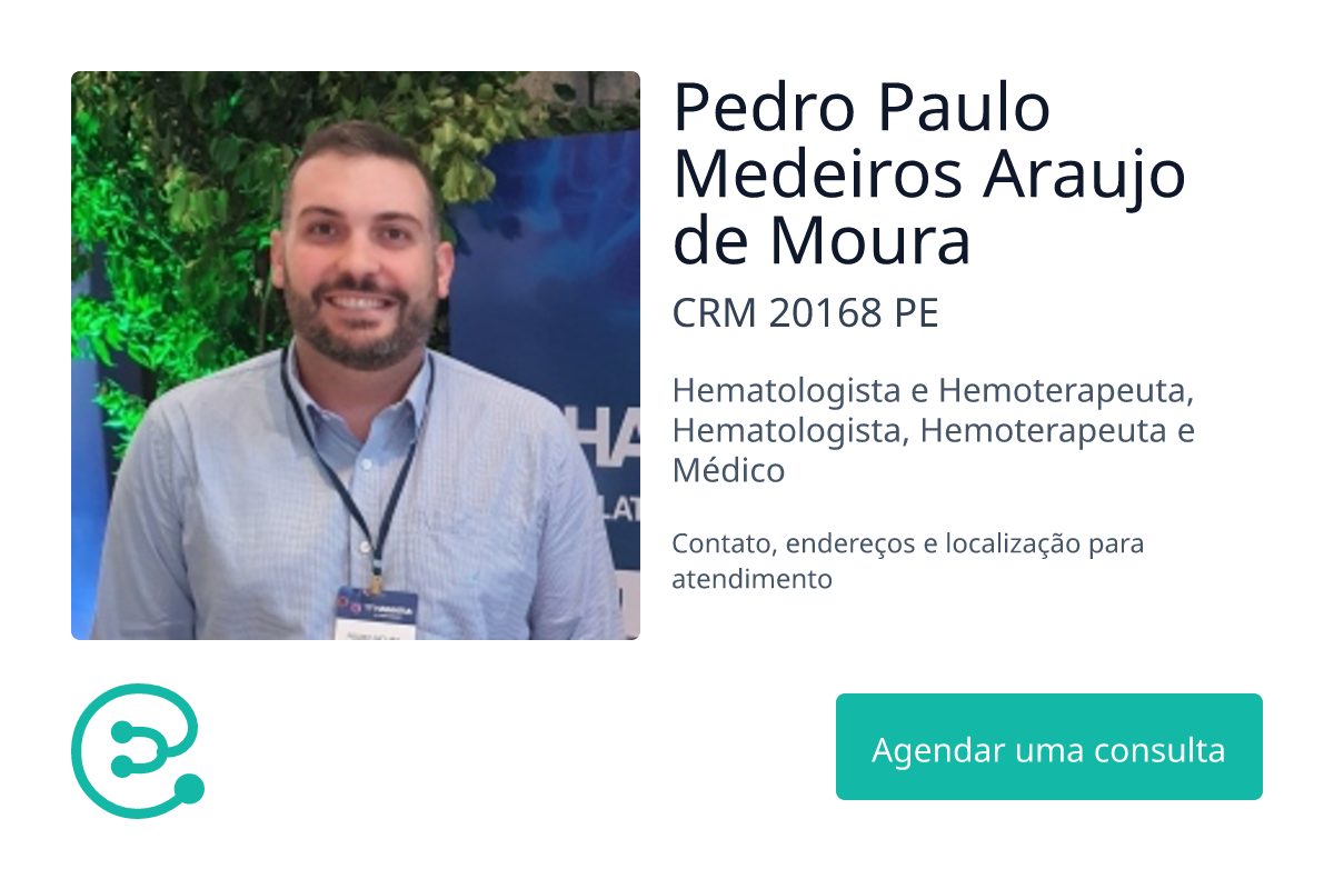 Pedro Paulo Medeiros Araujo de Moura, Hematologista e Hemoterapeuta em Caruaru - PE,Caruaru - PE