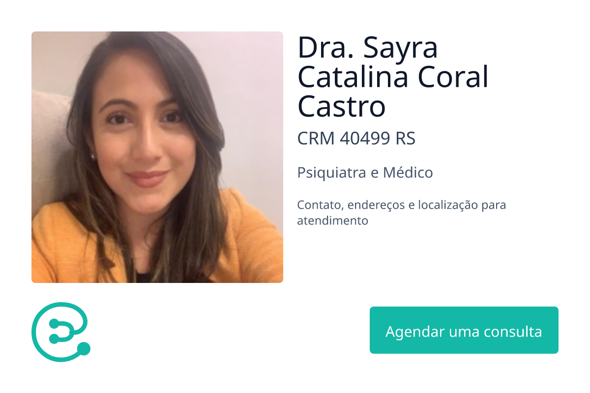 Dra. Sayra Catalina Coral Castro, Psiquiatra em Porto Alegre - RS