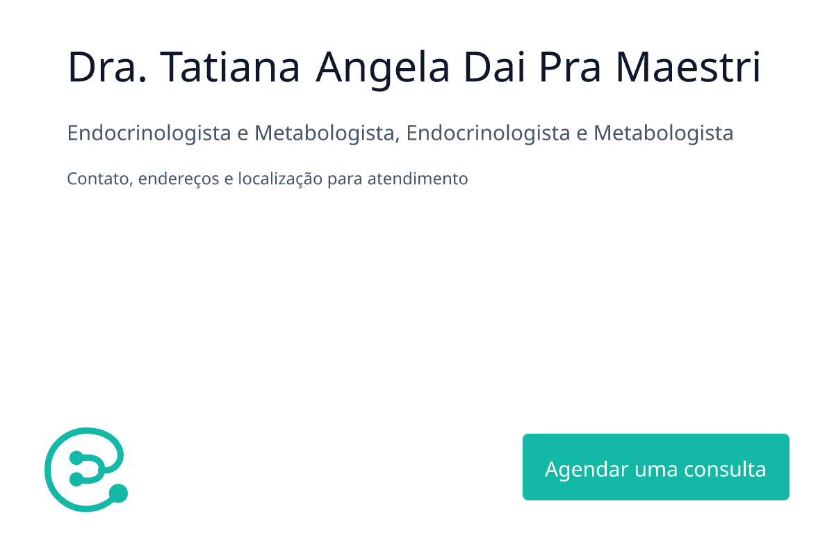 Dra. Tatiana Angela Dai Pra Maestri, Endocrinologista e Metabologista ...